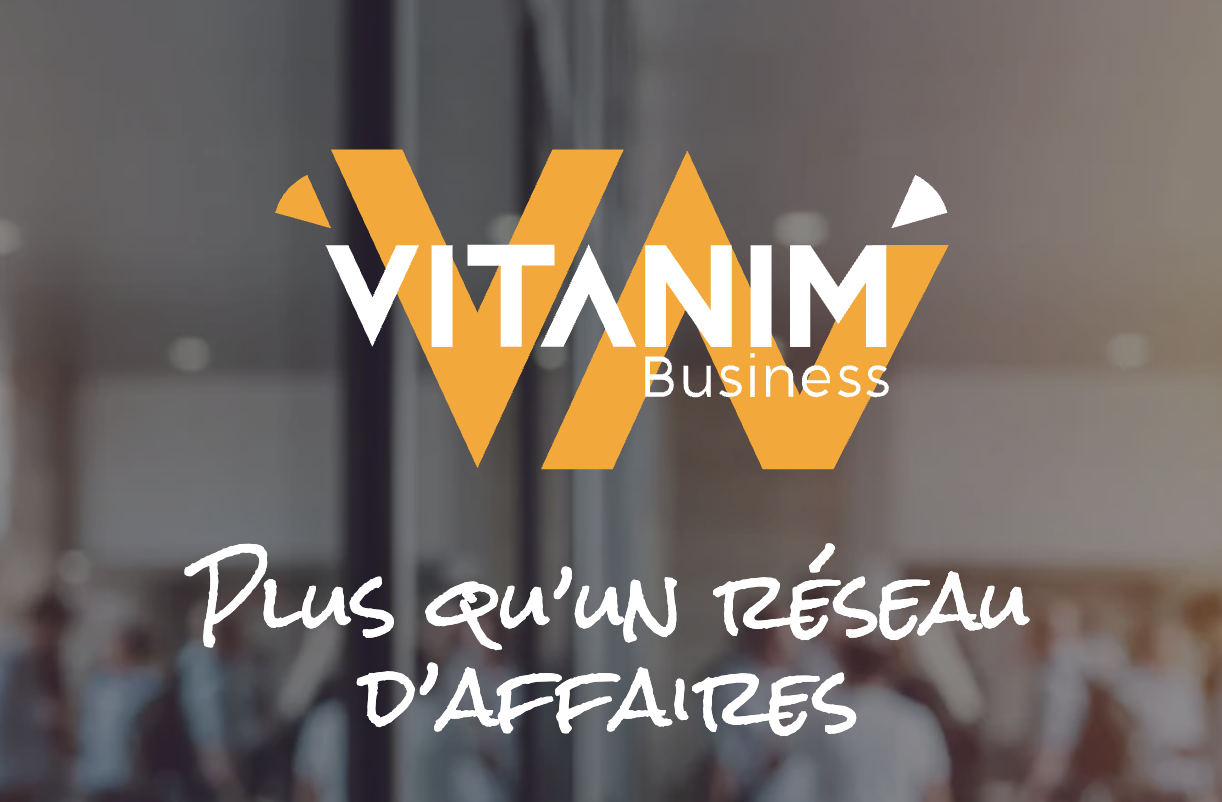 Vitanim' Business - Plus qu’un réseau d’affaires